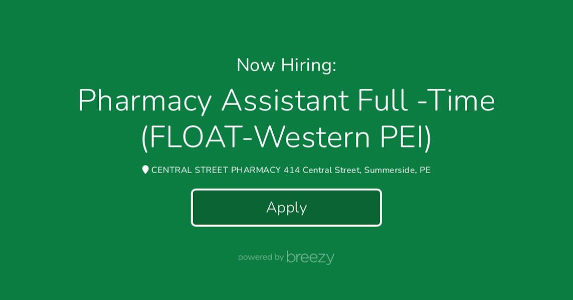 Pharmacy Assistant Full -Time (FLOAT-Western PEI) at Murphy's Pharmacies
