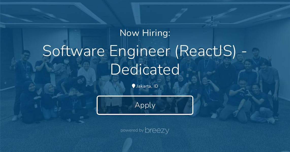 Software Engineer (ReactJS) - Dedicated at Akar Inti Teknologi