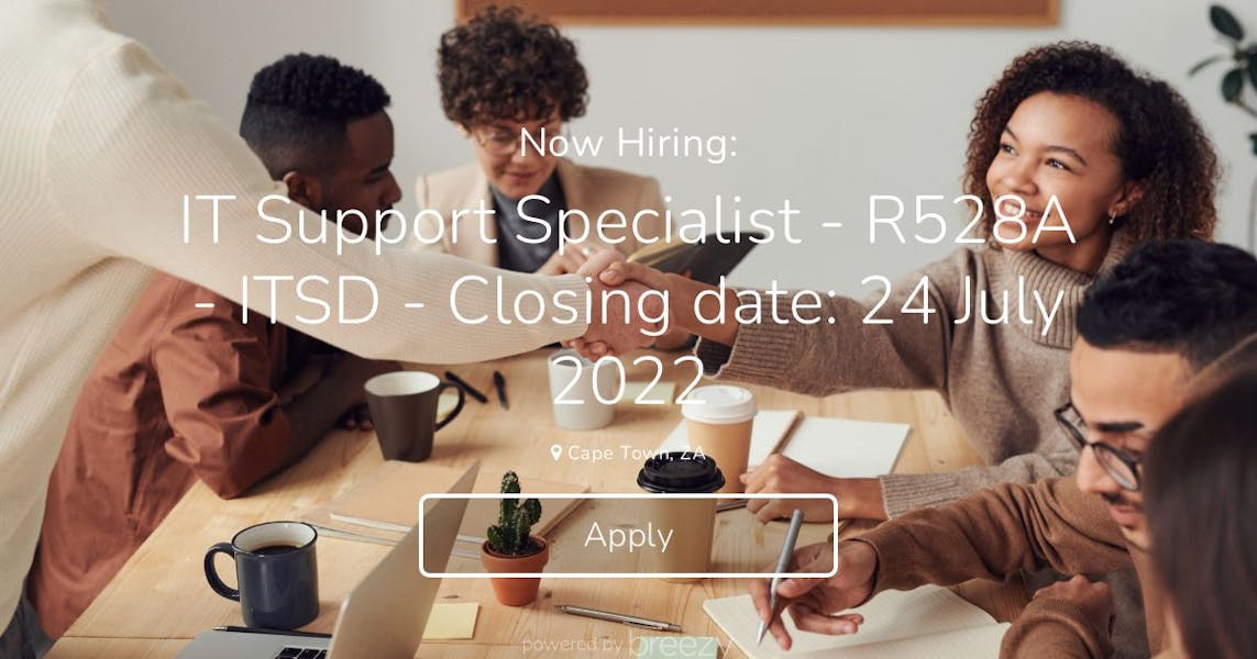 IT Support Specialist - R528A - ITSD - Closing date: 24 July 2022 at SAMRC