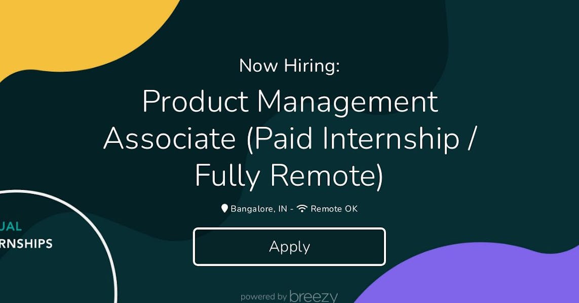Product Management Associate (Paid Internship / Fully Remote) at ...