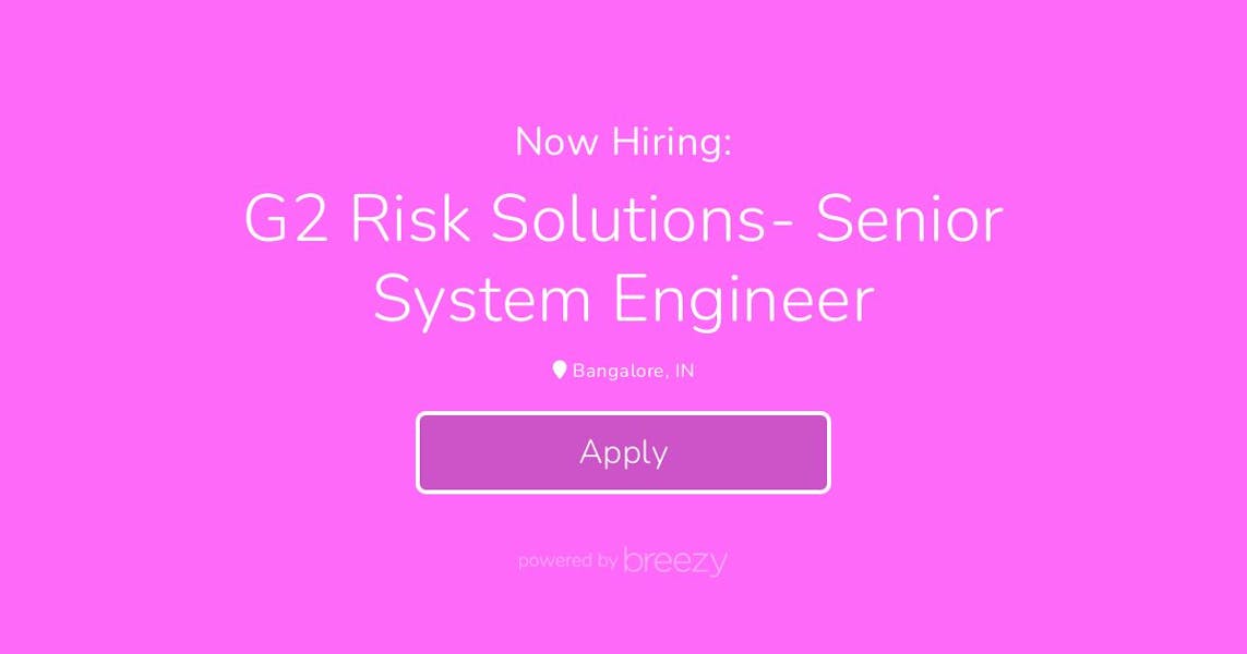 G2 Risk Solutions- Senior System Engineer at ConsultBae India Private ...