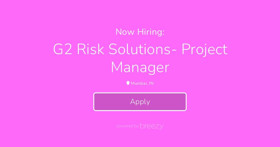 G2 Risk Solutions- Project Manager at ConsultBae India Private Limited