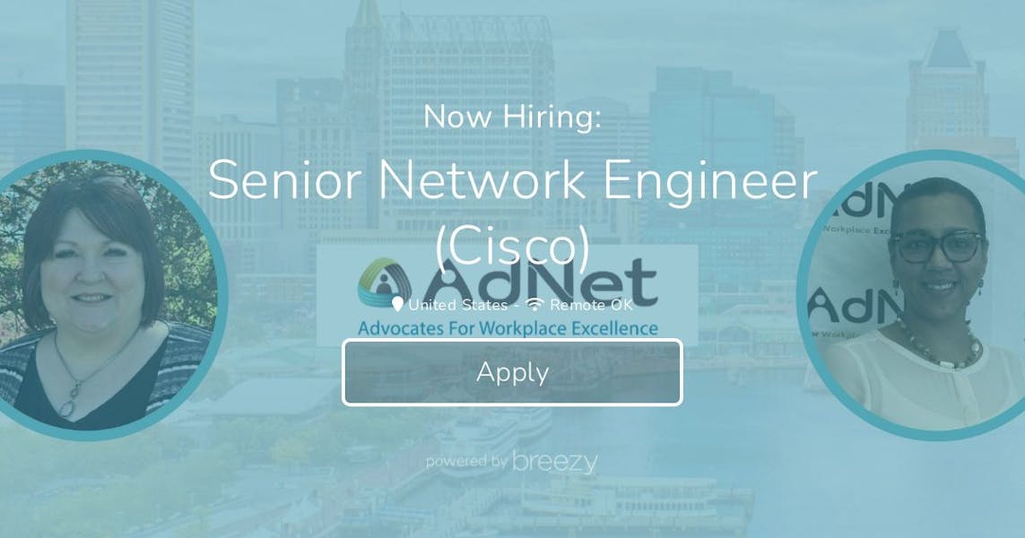 Senior Network Engineer (Cisco) at AdNet AccountNet, Inc.