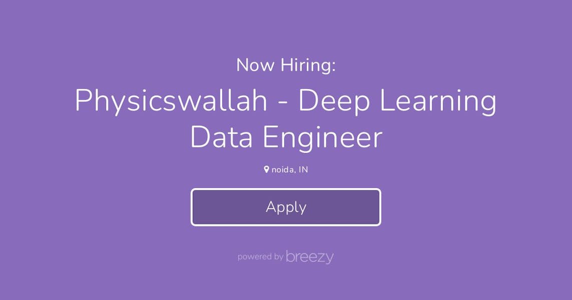 Physicswallah Deep Learning Data Engineer At Nexthire