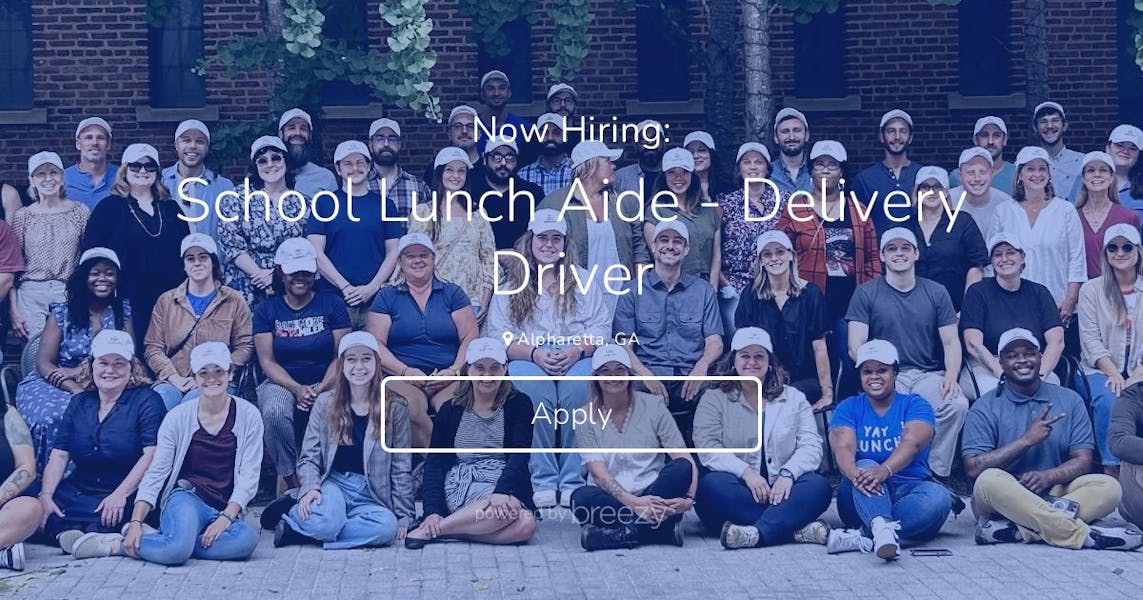 School Lunch Aide - Delivery Driver at The Yay Company