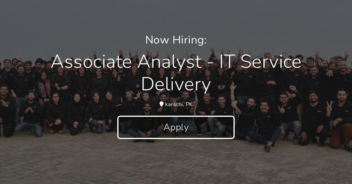 Associate Analyst - IT Service Delivery at Dubizzle Labs