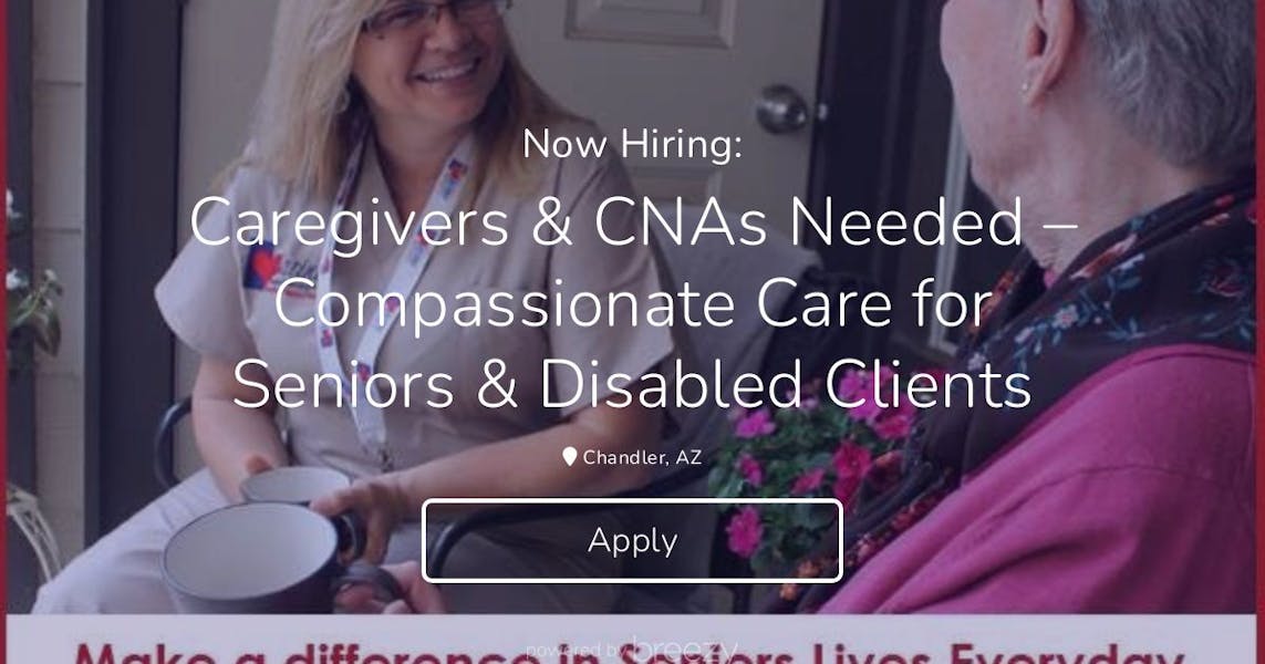 Caregivers & CNAs Needed – Compassionate Care for Seniors & Disabled Clients at Caring Senior ...
