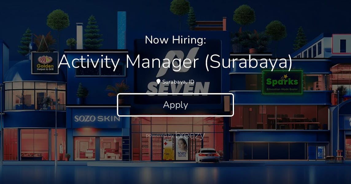 Activity Manager (Jakarta & Surabaya) at SEVEN Retail