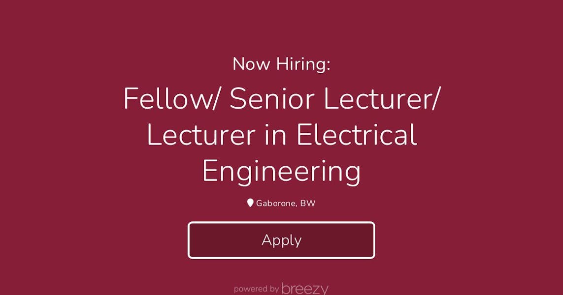Fellow/ Senior Lecturer/ Lecturer in Electrical Engineering at Botho University