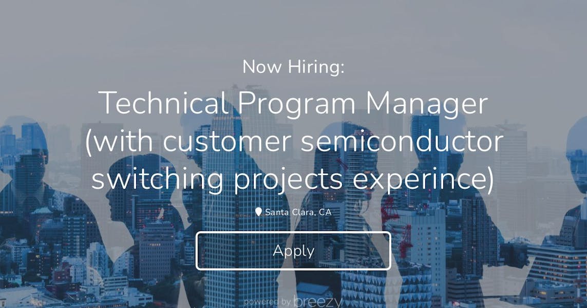 Technical Program Manager With Customer Semiconductor Switching