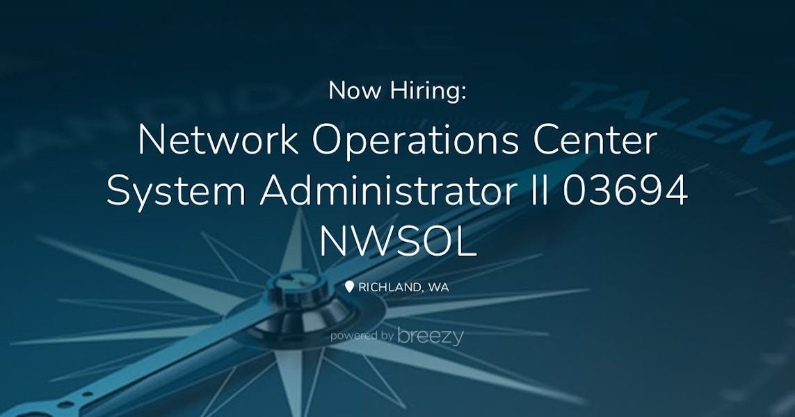Network Operations Center System Administrator Ii 03694 Nwsol At North