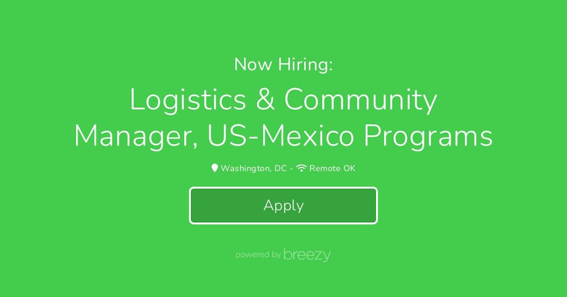 Logistics & Community Manager, US-Mexico Programs at Equis Research