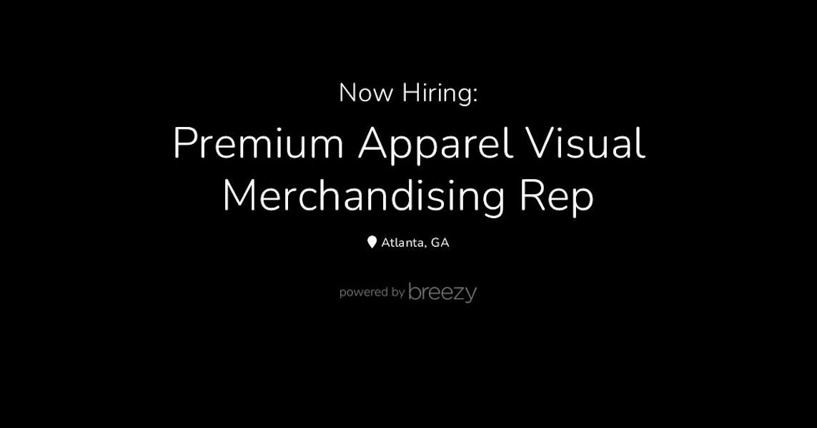Premium Apparel Visual Merchandising Rep