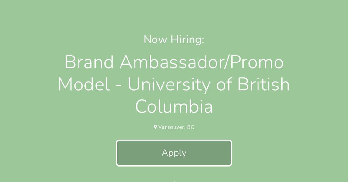 Brand Ambassador/Promo Model - University of British Columbia at Brand ...